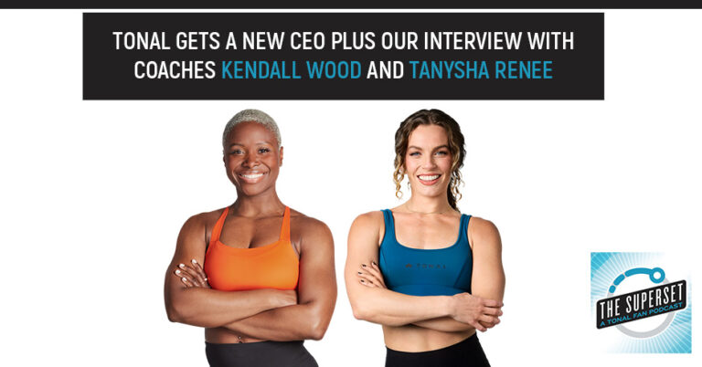 Tonal Gets A New CEO Plus Our Interview With Coaches Kendall Wood And ...