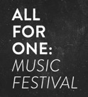 All For One is now the All For One: Music Festival featuring multiple ...