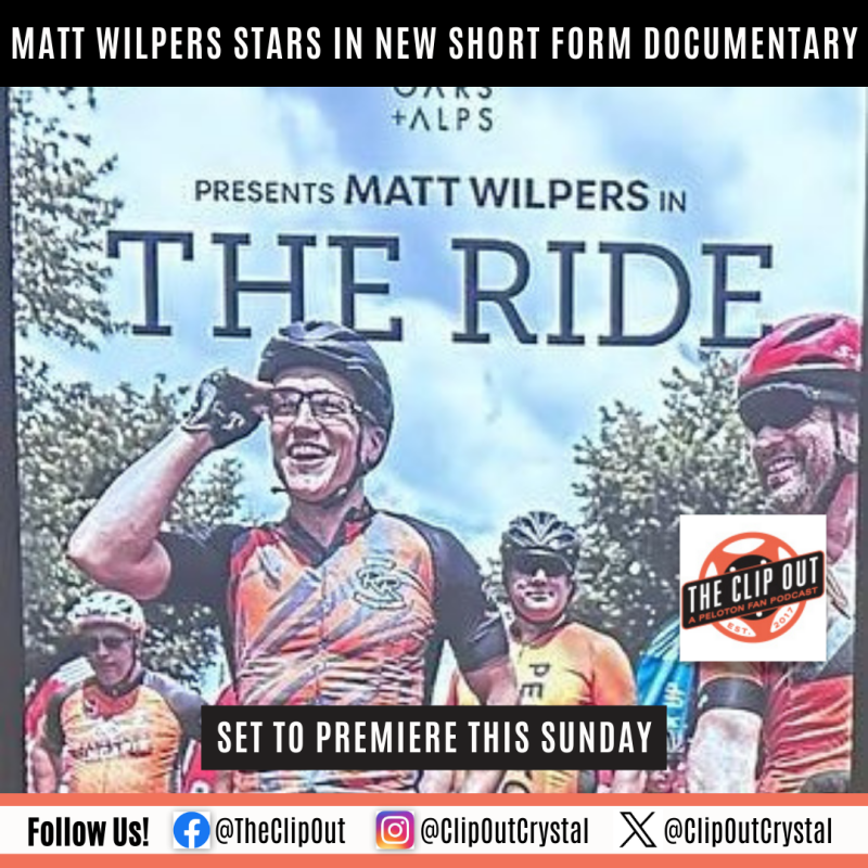 Matt Wilpers to Debut New Documentary "The Ride" - The Clip Out