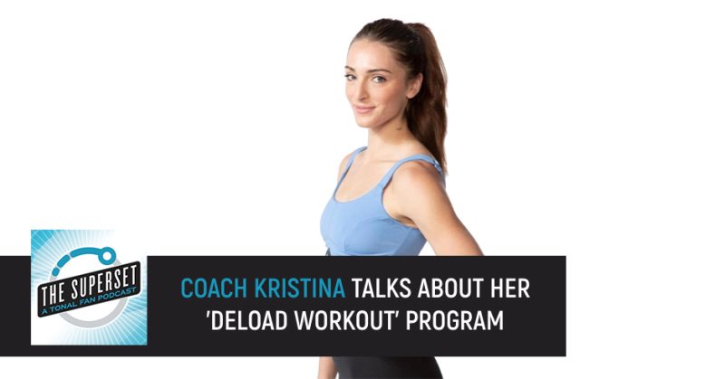 Coach Kristina Talks About Her 'Deload Workout' Program