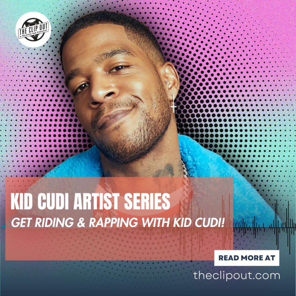 Kid Cudi Artist Series with Peloton - Get Ready! - The Clip Out